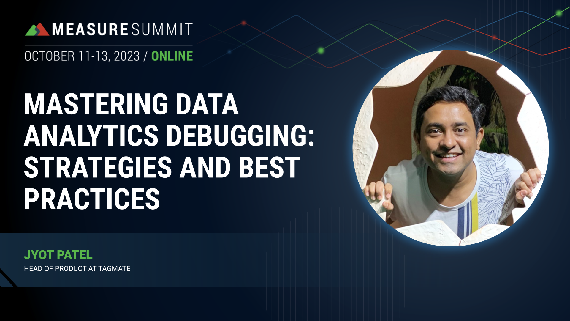 Jyot Patel - MeasureSummit